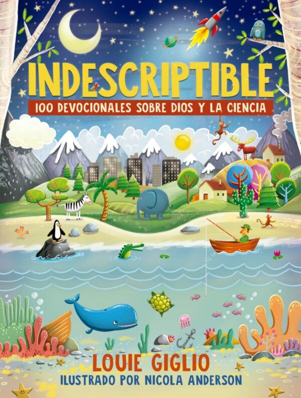 Indescriptible 100 Devocionales Sobre Dios Y La Ciencia - Librería en ...