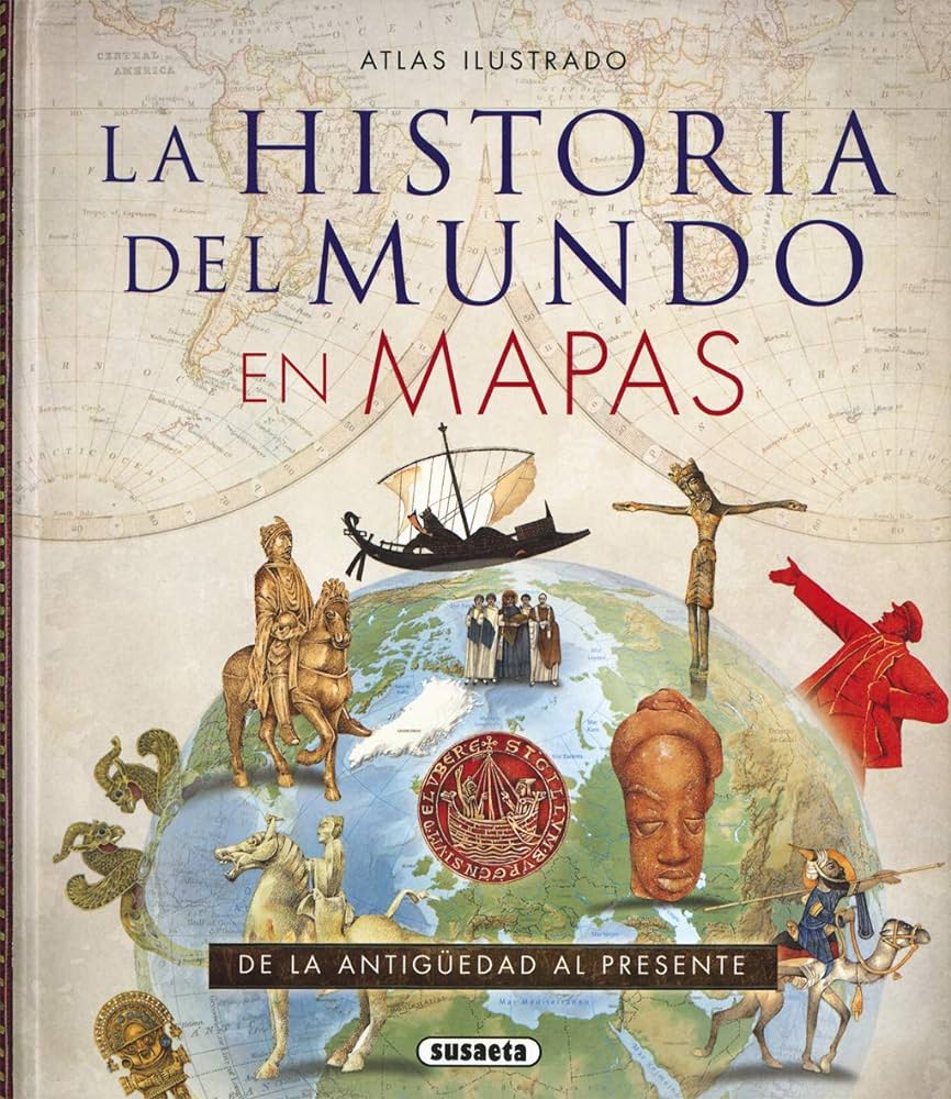 Atlas Ilustrado La Historia Del Mundo En Mapas - Librería en Medellín